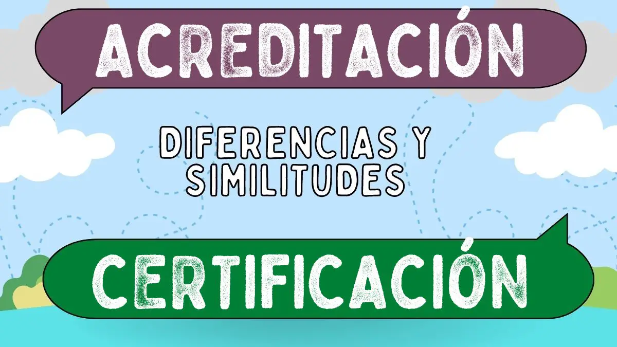 Diferencias entre acreditación y certificación
