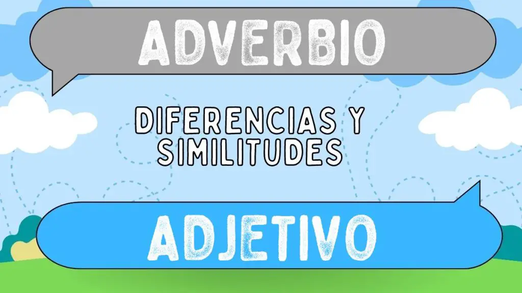 Diferencias entre adverbio y adjetivo