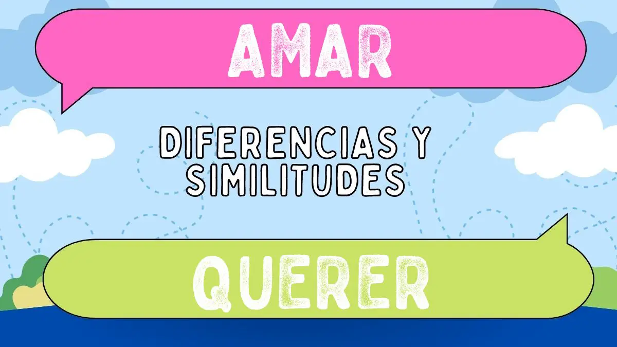 Diferencias entre amar y querer