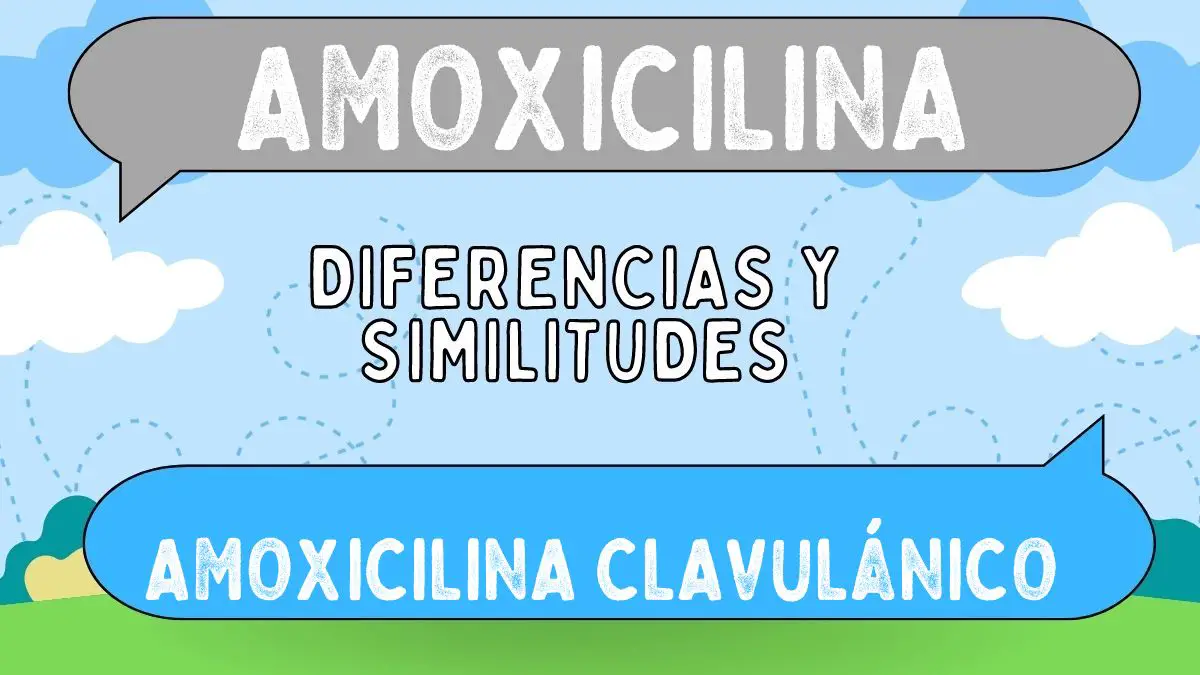Diferencias entre amoxicilina y amoxicilina clavulánico