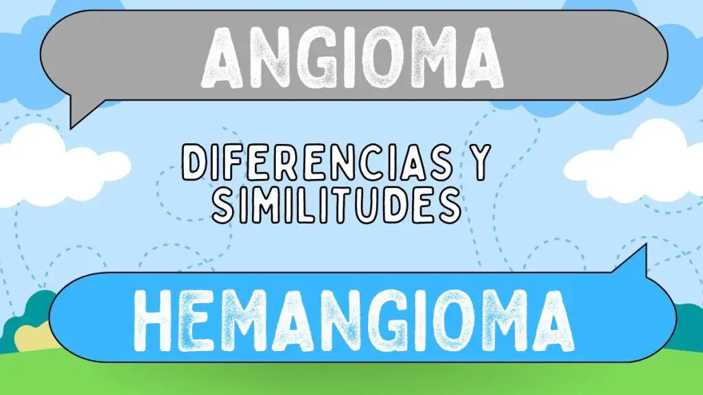 Diferencias entre angioma y hemangioma