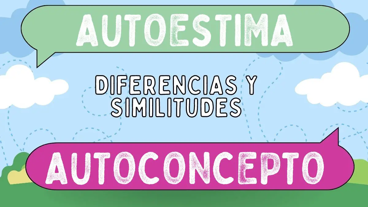 Diferencias entre autoestima y autoconcepto