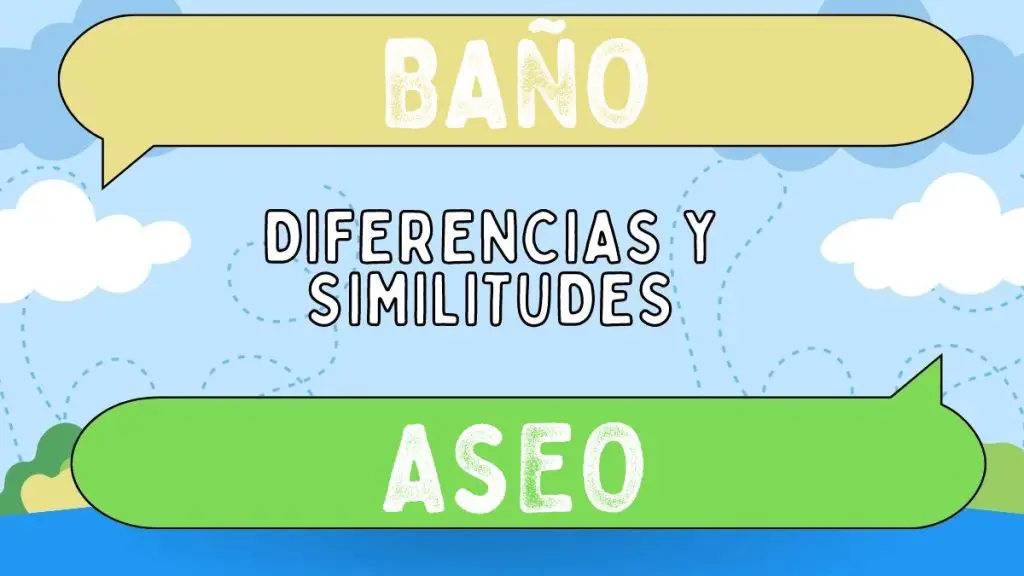 Diferencias entre baño y aseo