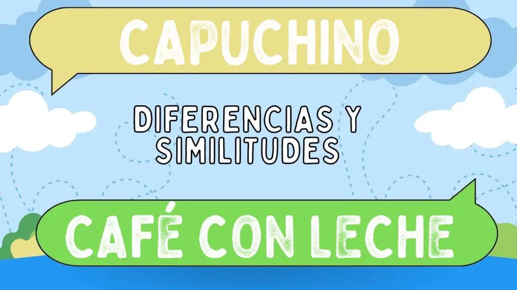 Diferencias entre capuchino y café con leche