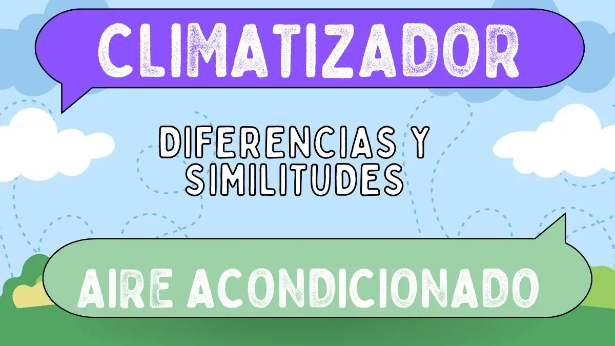 Diferencias entre climatizador y aire acondicionado