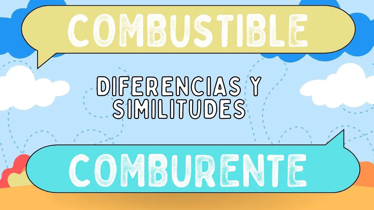 Diferencias entre combustible y comburente