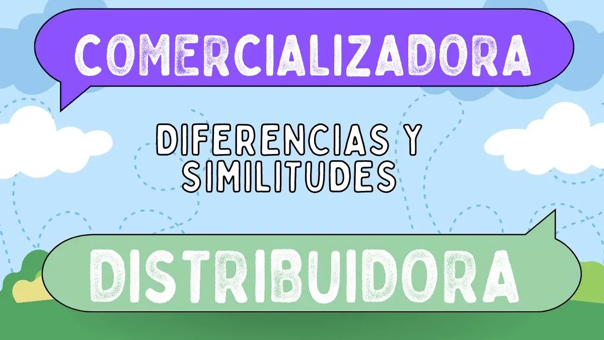 Diferencias entre comercializadora y distribuidora