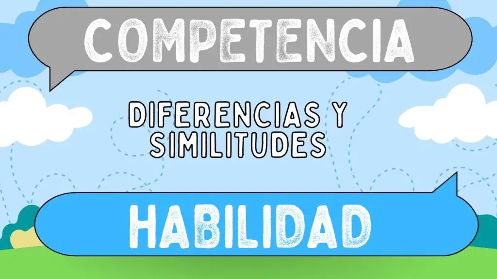 Diferencias entre competencia y habilidad
