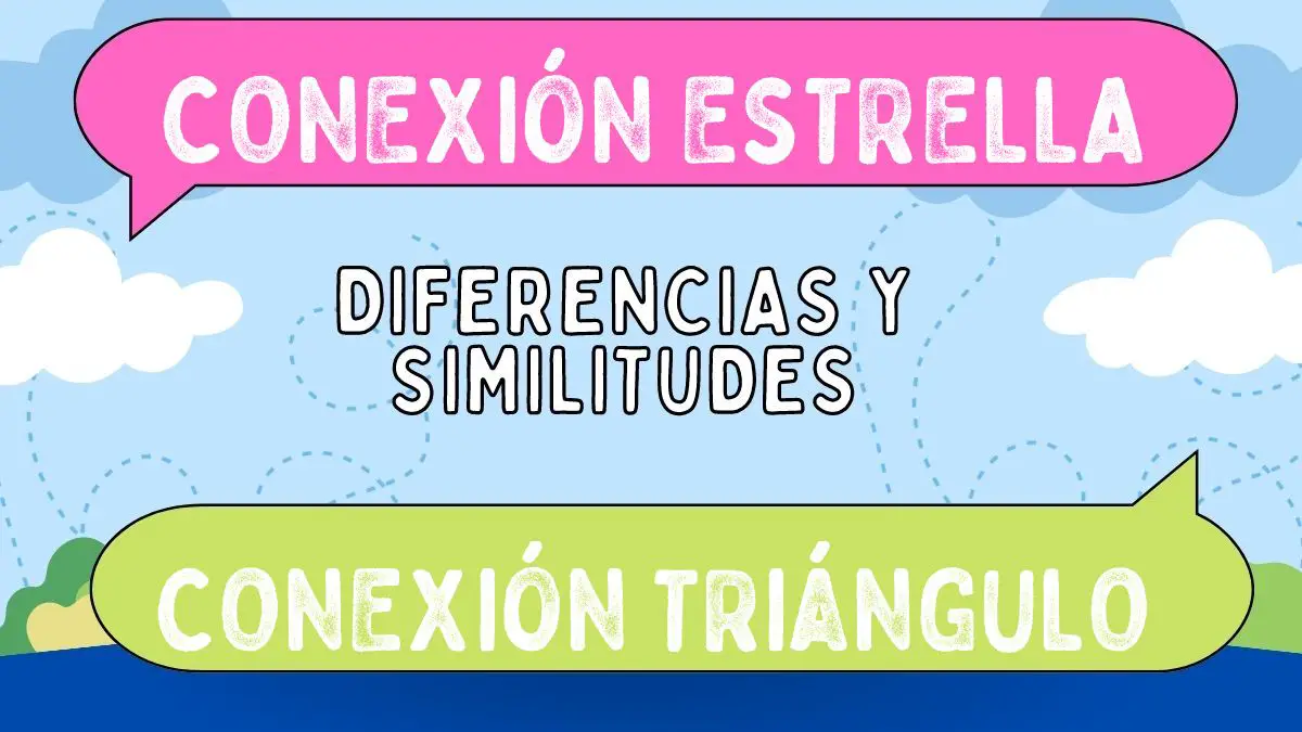 Diferencias entre conexión estrella y conexión triángulo