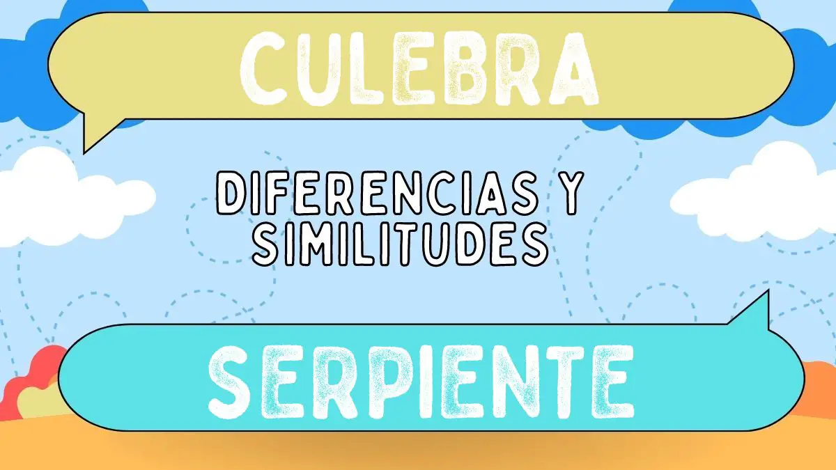 Diferencias entre culebra y serpiente