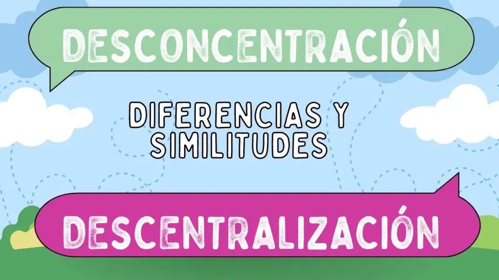 Diferencias entre desconcentración y descentralización