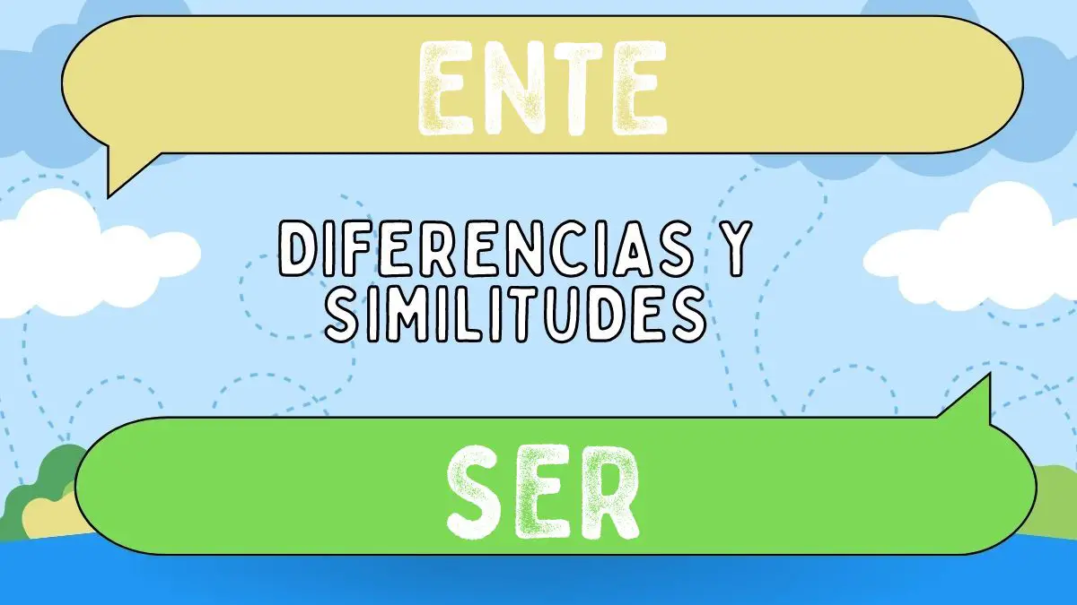 Diferencias entre ente y ser