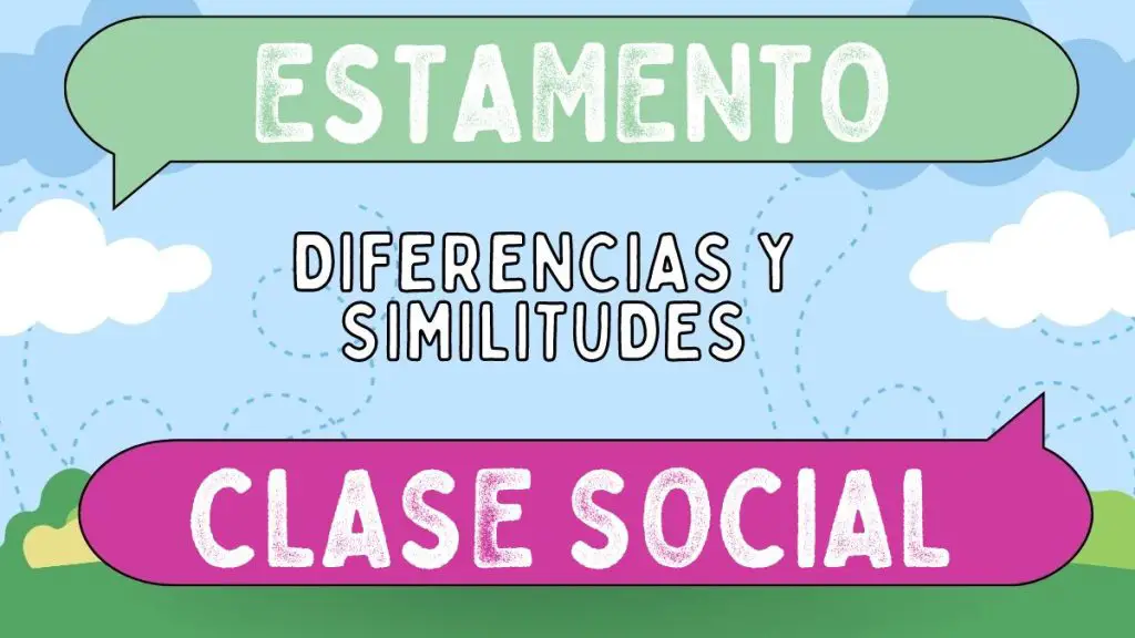 Diferencias entre estamento y clase social