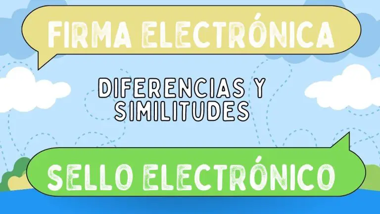 Diferencias entre firma electrónica y sello electrónico