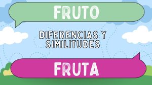 Diferencias entre fruto y fruta