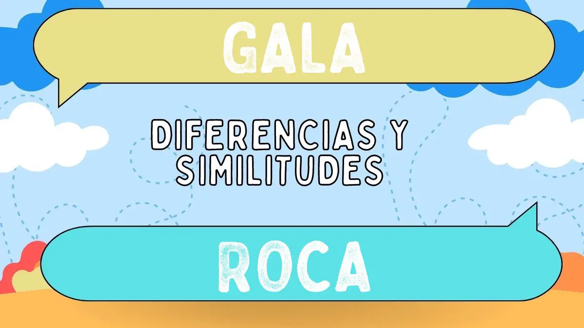 Diferencias entre gala y roca