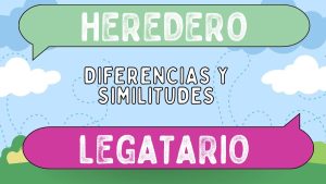 Diferencias entre heredero y legatario