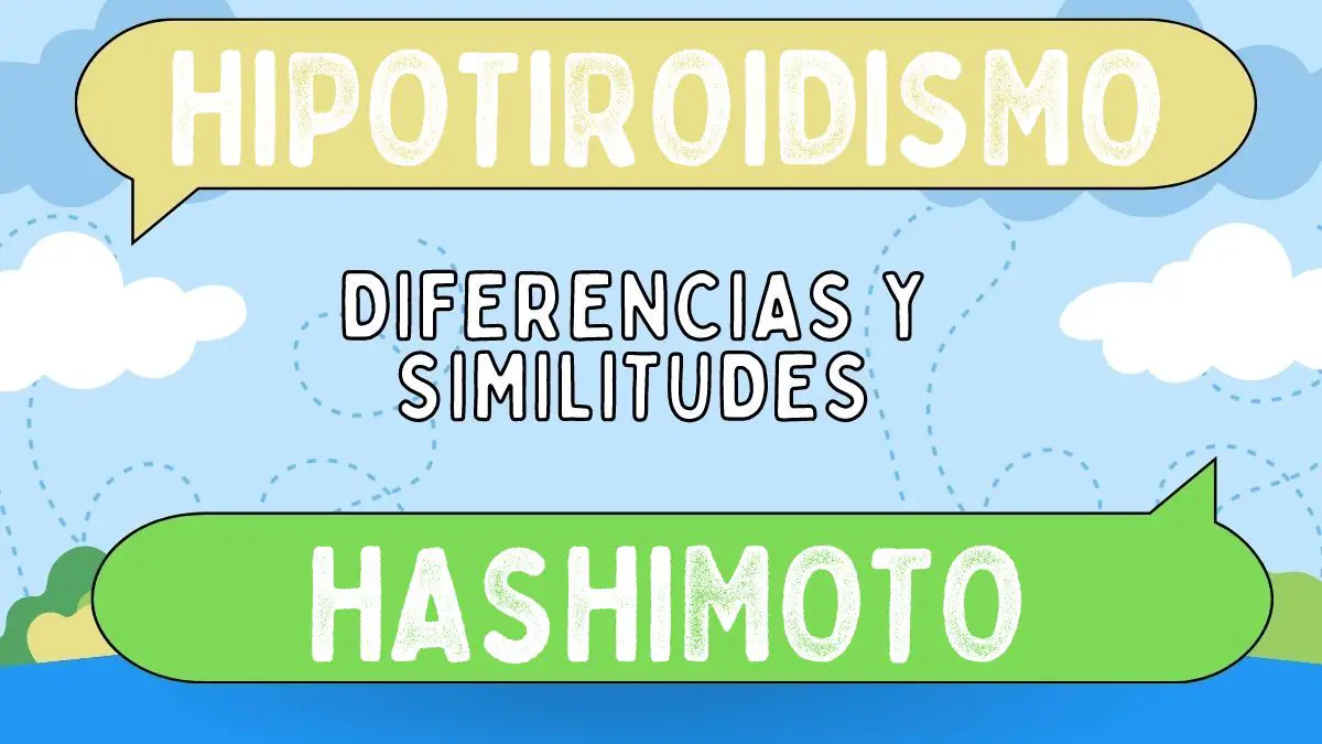 Diferencias entre hipotiroidismo y hashimoto