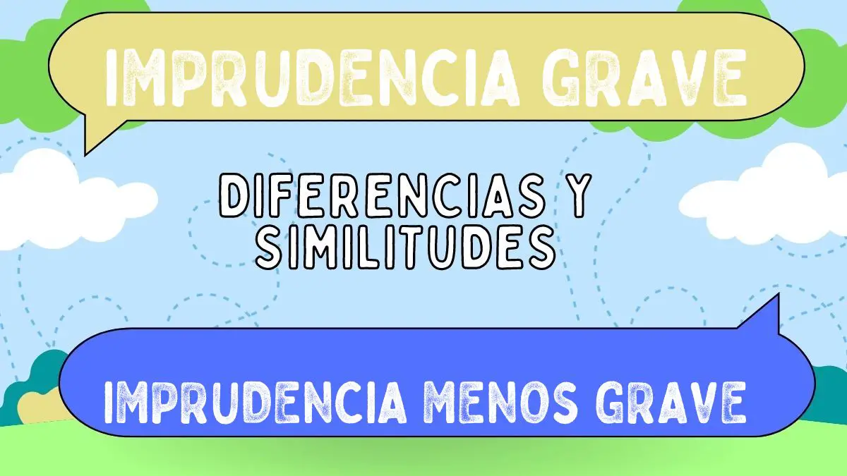 Diferencias entre imprudencia grave y imprudencia menos grave