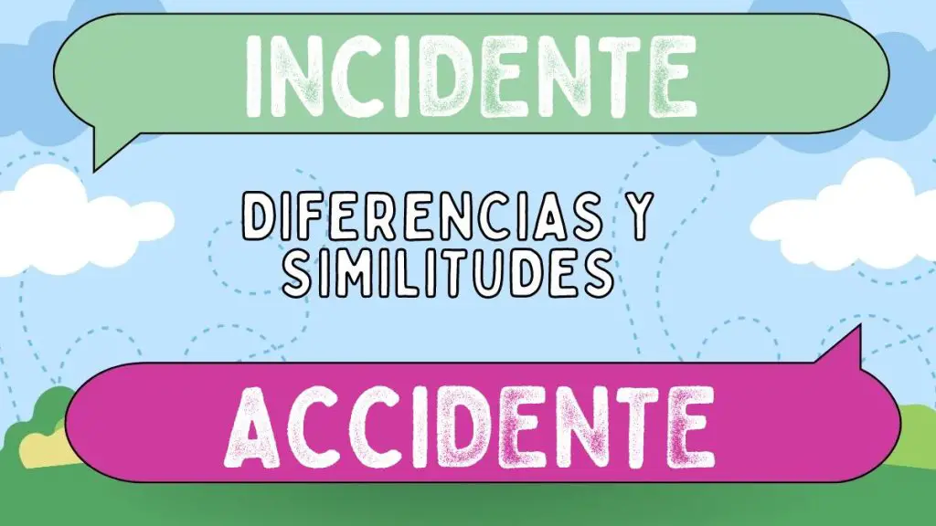 Diferencias entre incidente y accidente