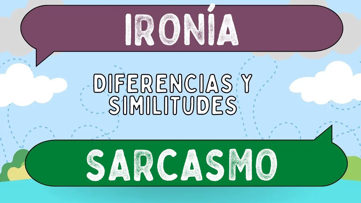 Diferencias entre ironía y sarcasmo