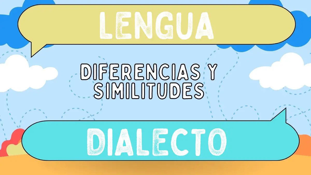 Diferencias entre lengua y dialecto