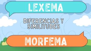 Diferencias entre lexema y morfema