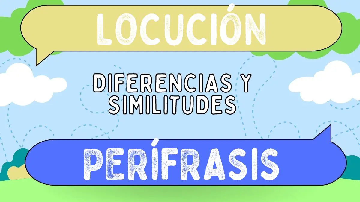 Diferencias entre locución y perífrasis