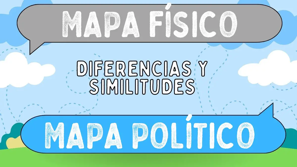Diferencias entre mapa físico y mapa político