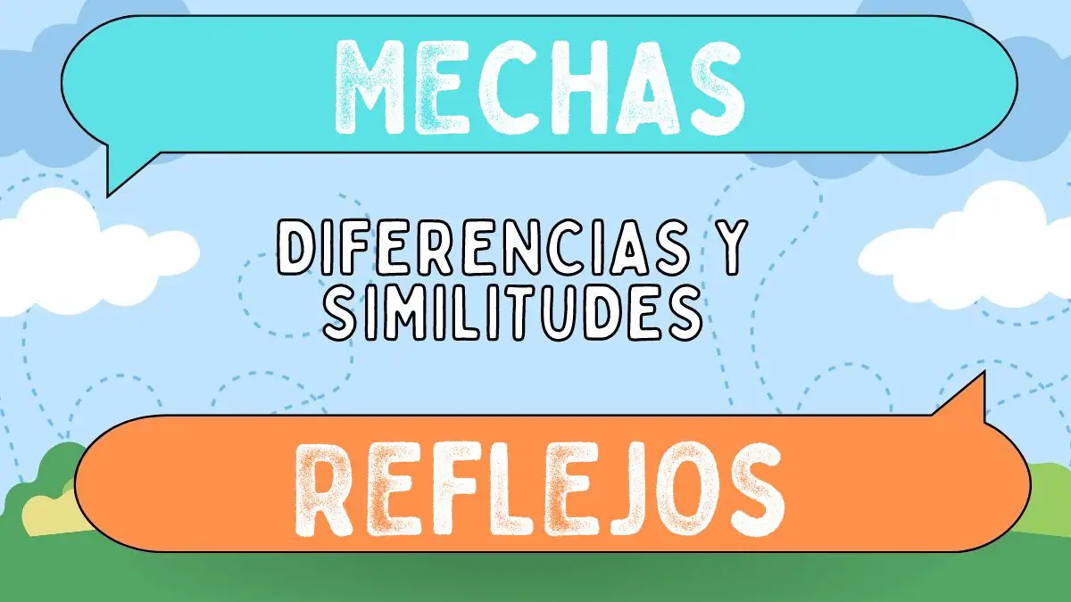 Diferencias entre mechas y reflejos