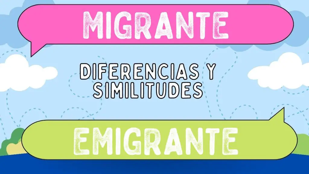 Diferencias entre migrante y emigrante