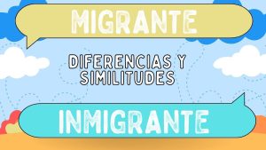Diferencias entre migrante y inmigrante