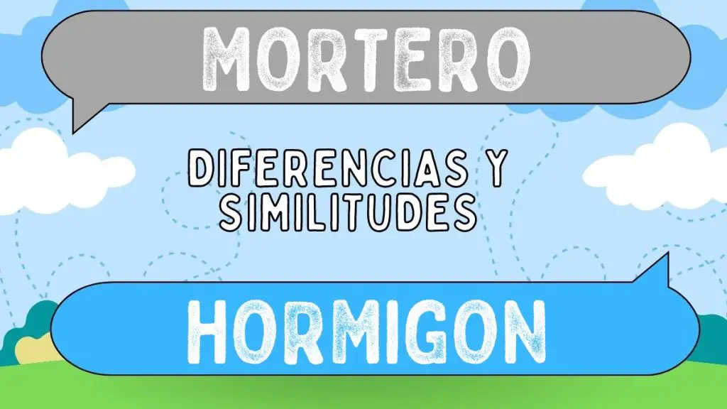 Diferencias entre mortero y hormigon