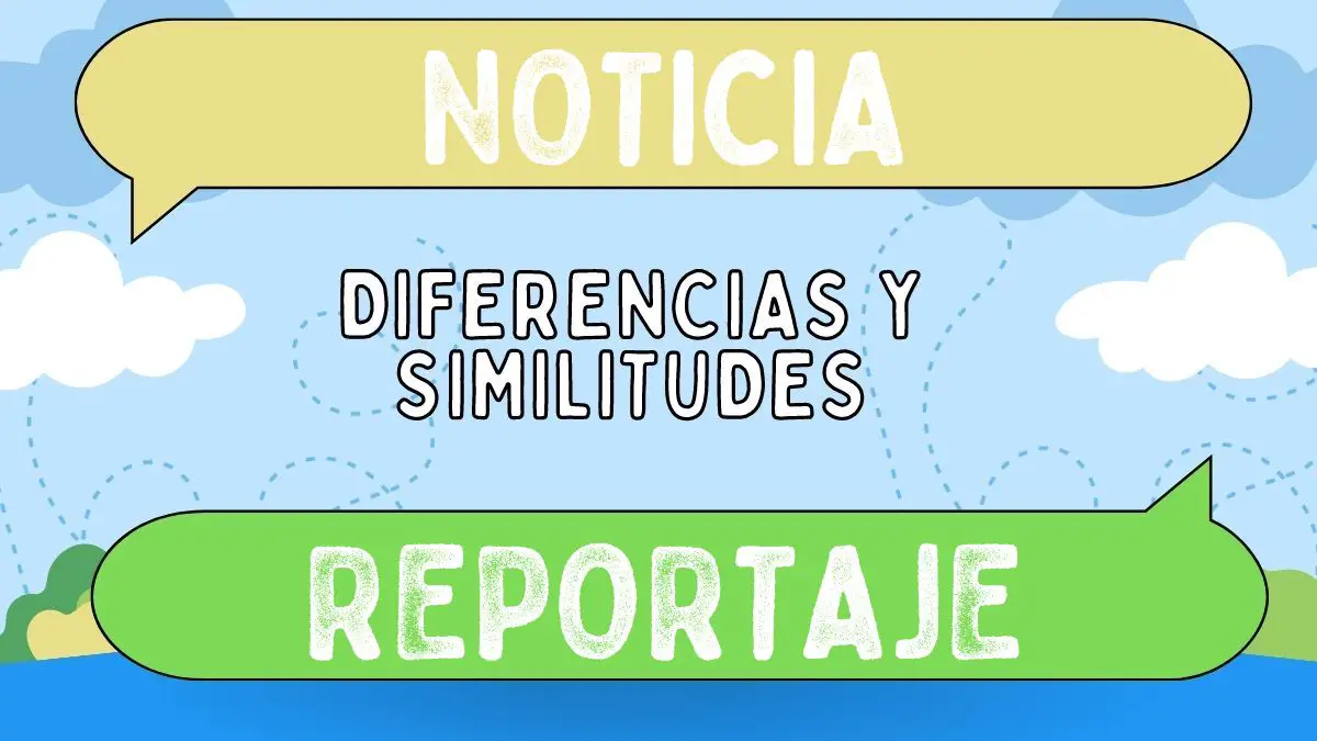 Diferencias entre noticia y reportaje