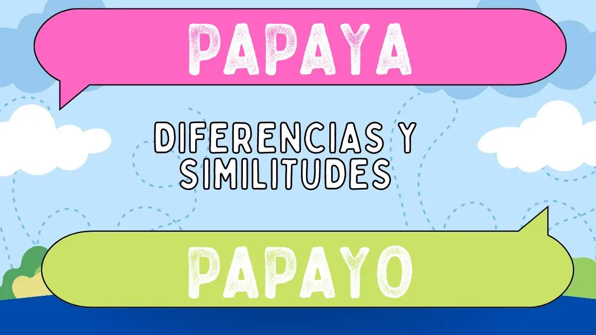 Diferencias entre papaya y papayo