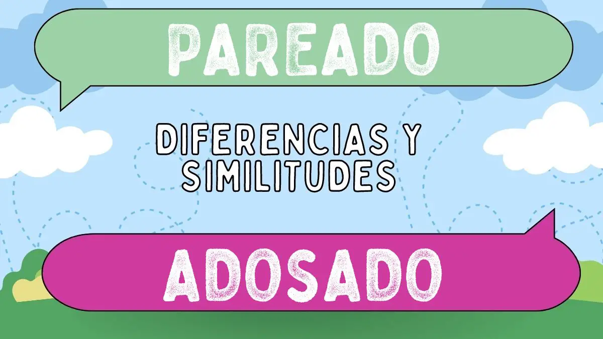 Diferencias entre pareado y adosado