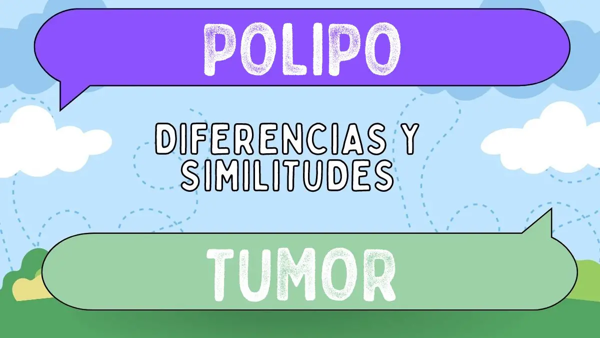 Diferencias entre polipo y tumor