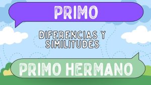 Diferencias entre primo y primo hermano