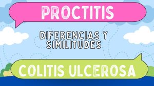 Diferencias entre proctitis y colitis ulcerosa