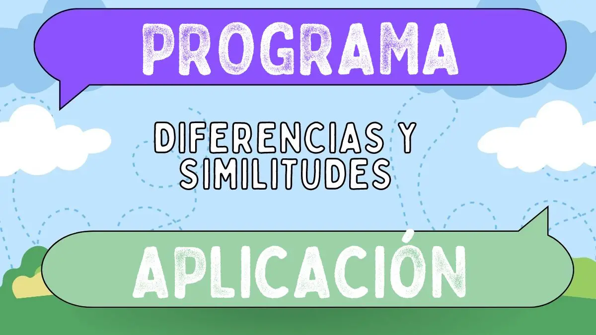 Diferencias entre programa y aplicación