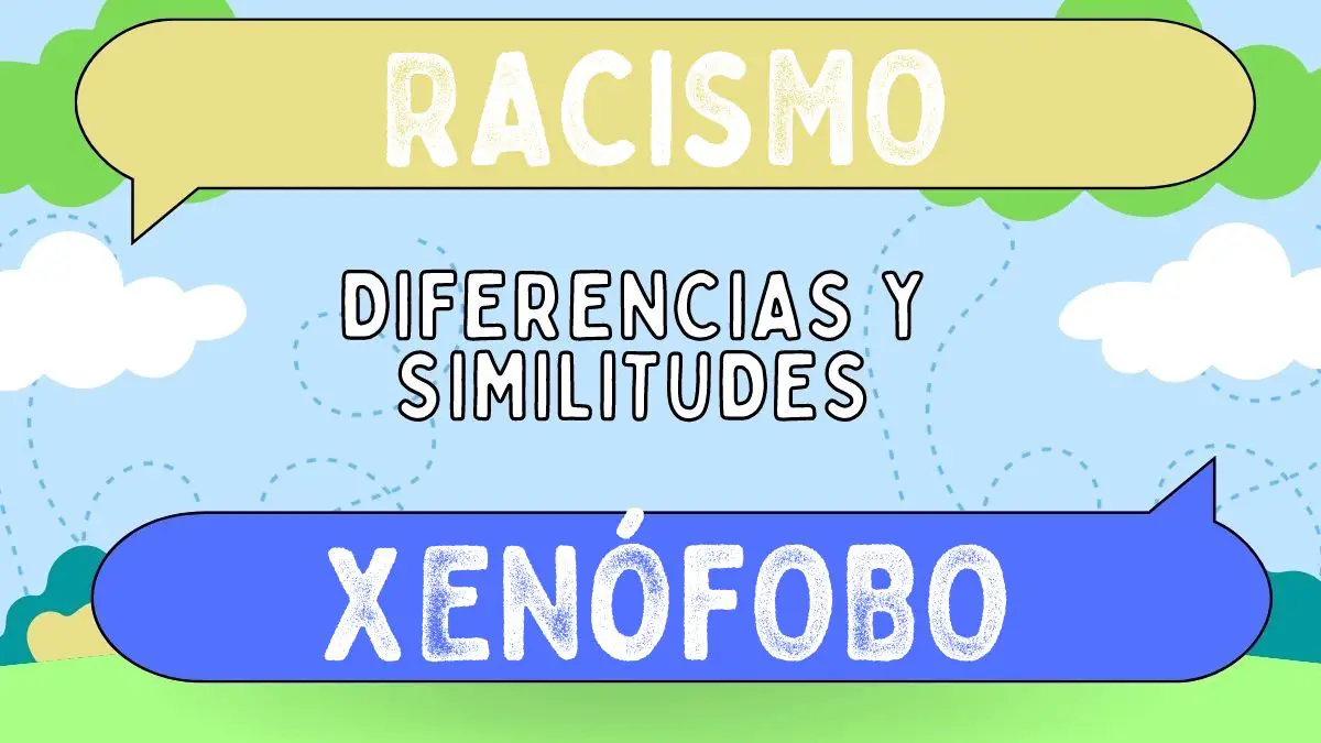 Diferencias entre racismo y xenófobo