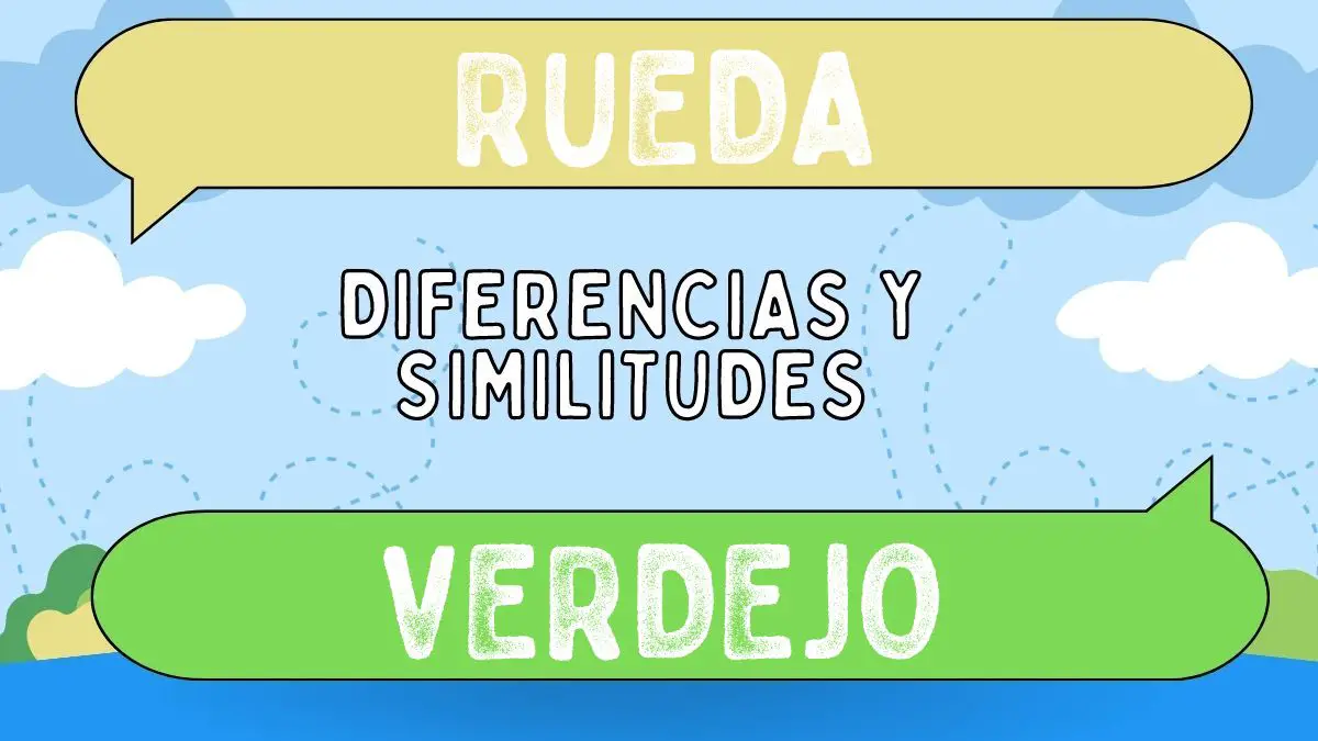 Diferencias entre rueda y verdejo