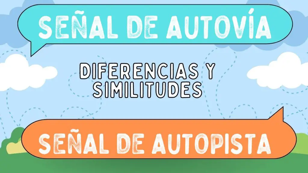 Diferencias entre señal de autovía y señal de autopista