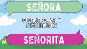 Diferencias entre señora y señorita