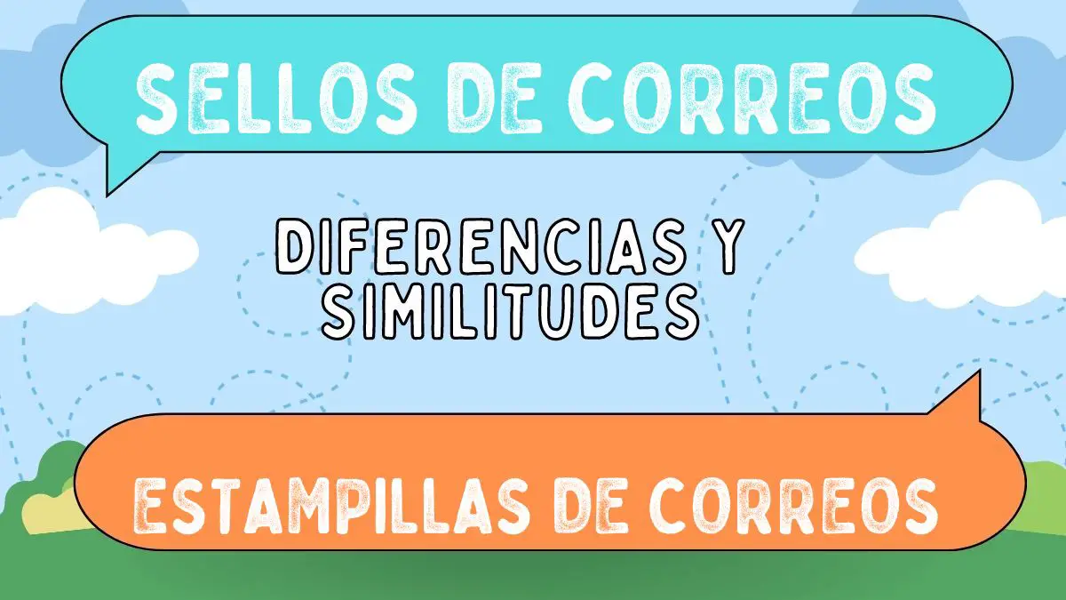 Diferencias entre sellos de correos y estampillas de correos
