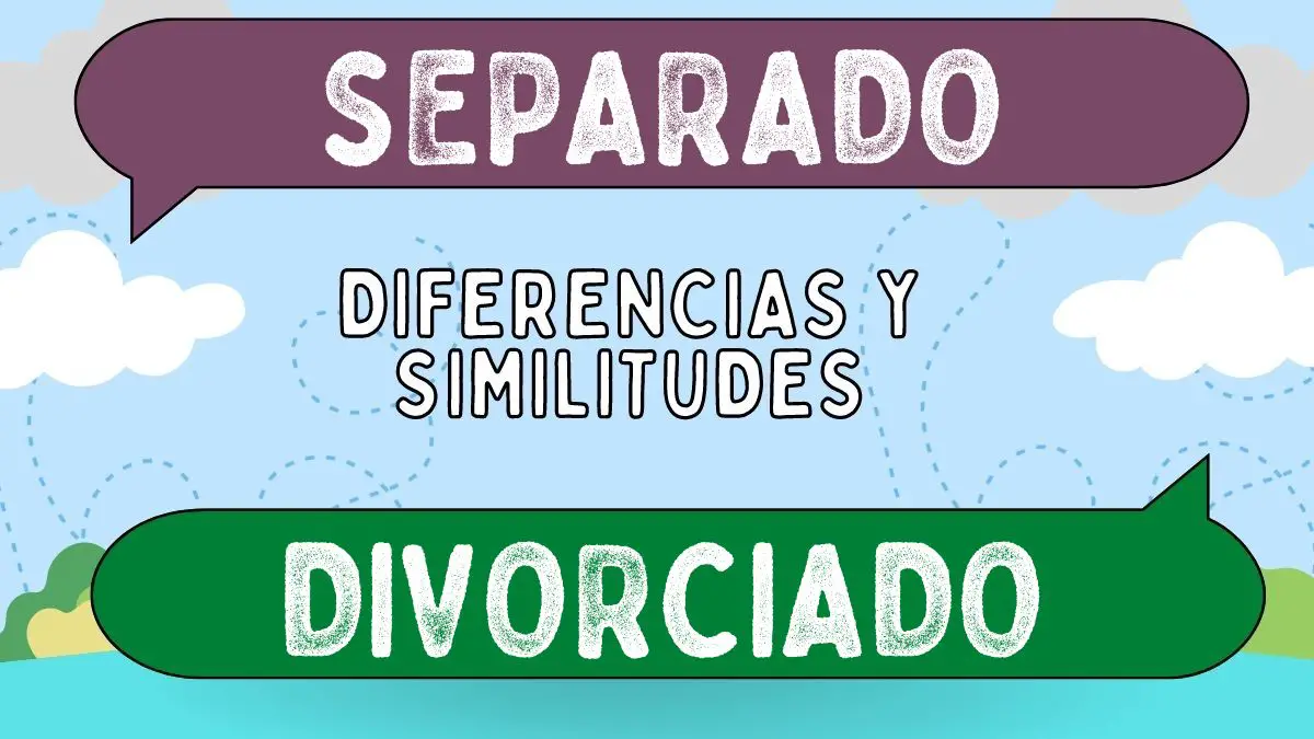 Diferencias entre separado y divorciado