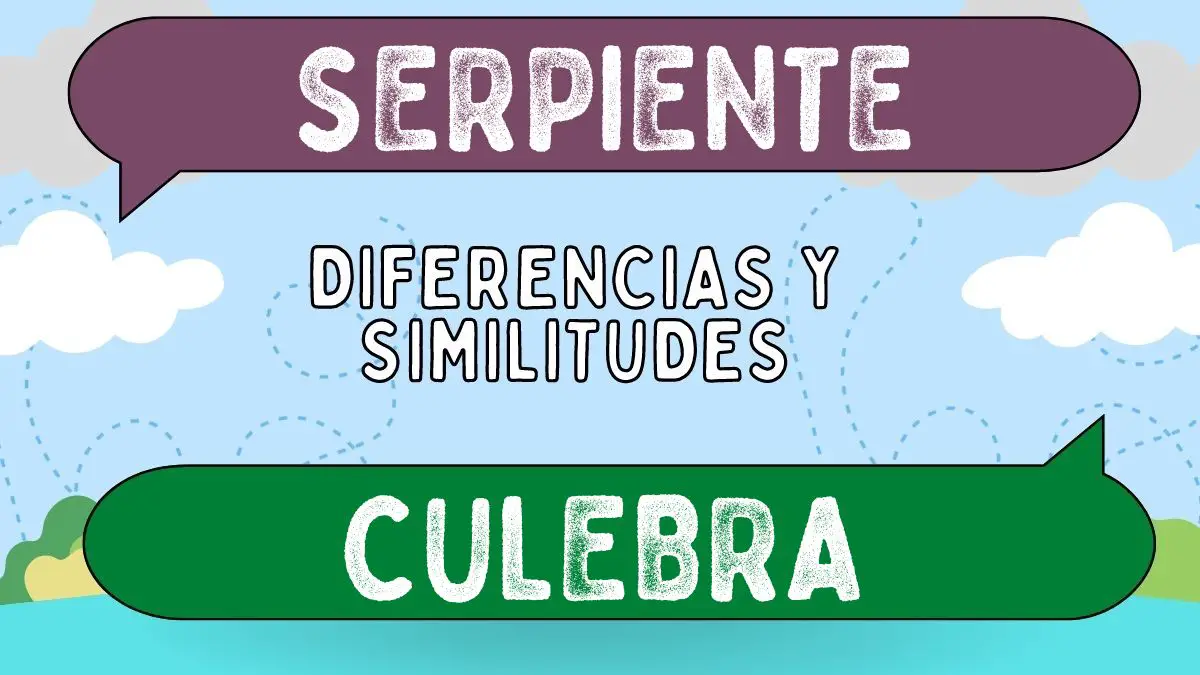 Diferencias entre serpiente y culebra