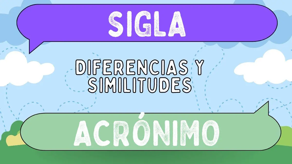 Diferencias entre sigla y acrónimo