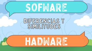 Diferencias entre sofware y hadware