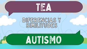 Diferencias entre tea y autismo